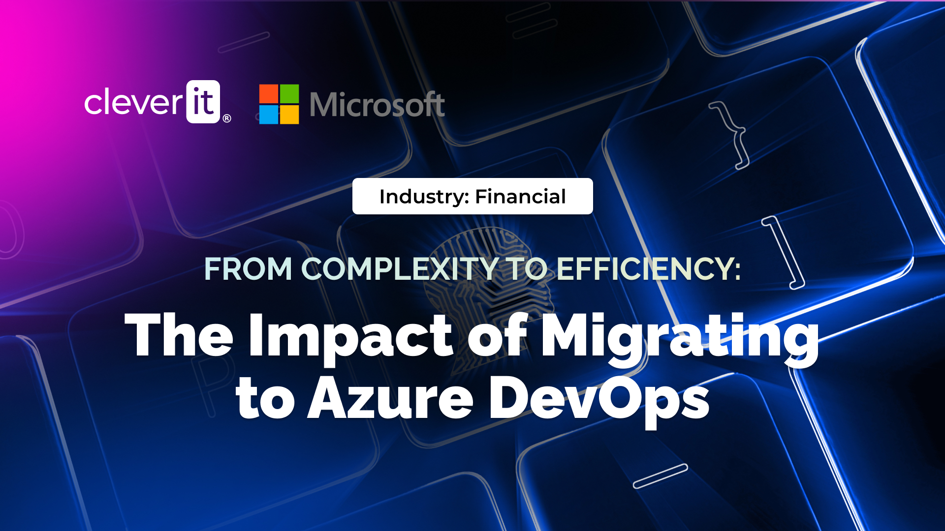 From Complexity to Efficiency: The Impact of Migrating to Azure DevOps